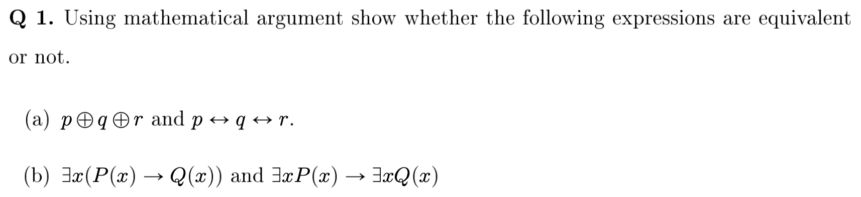 Solved Q 1. Using mathematical argument show whether the | Chegg.com
