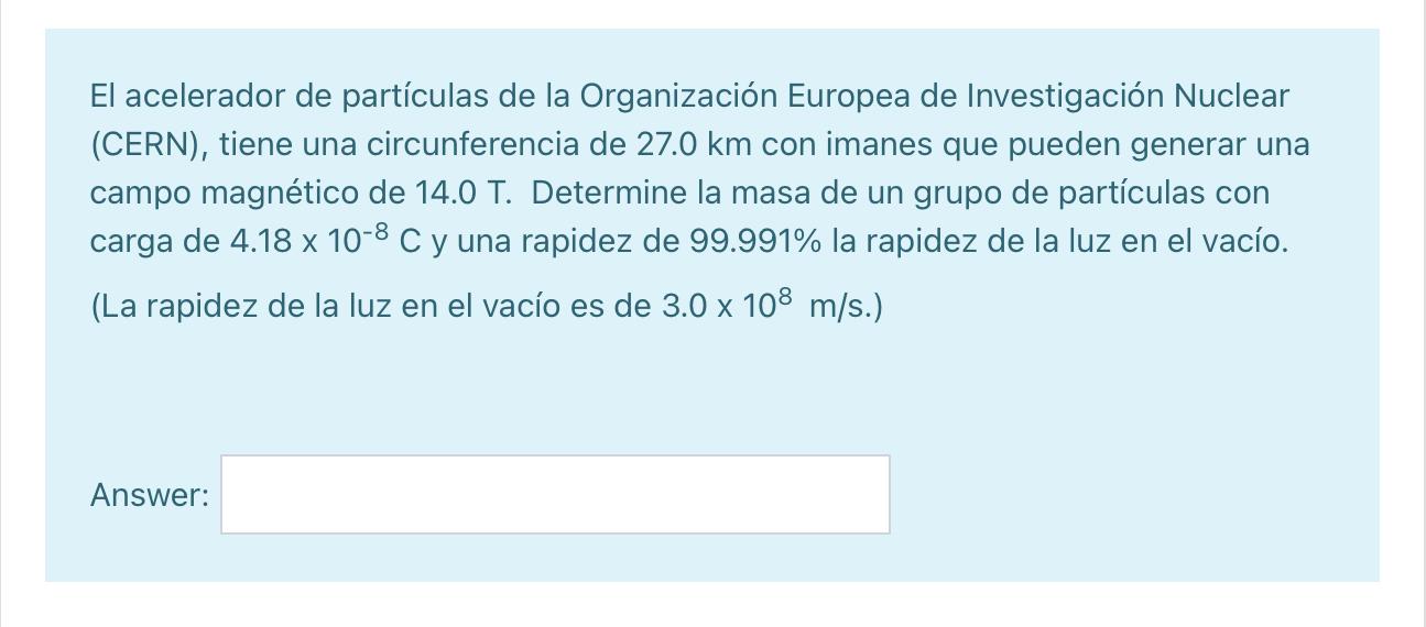 Solved The European Organization for Nuclear Research (CERN) | Chegg.com