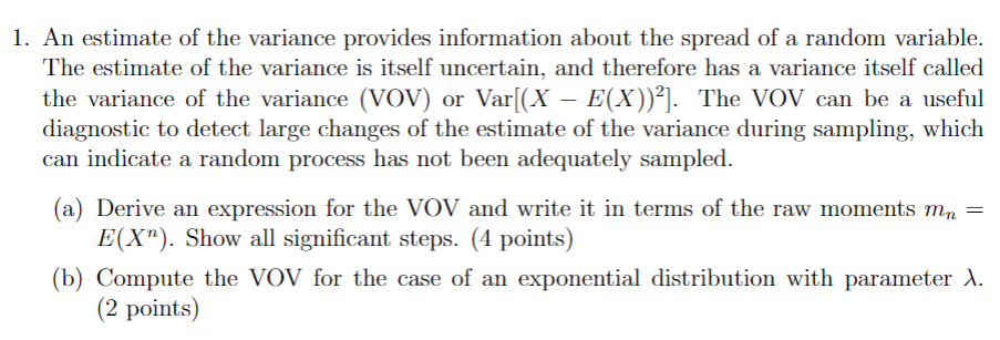 Solved 1. An estimate of the variance provides information | Chegg.com