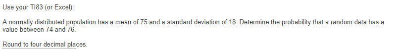 Solved Use your T183 (or Excel): A normally distributed | Chegg.com