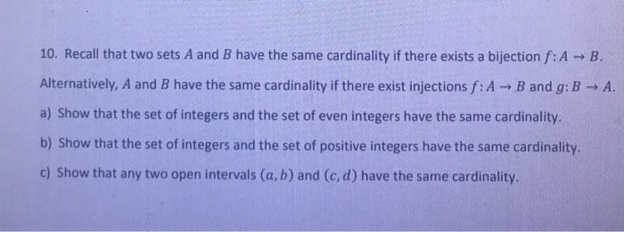 Solved 10. Recall that two sets A and B have the same | Chegg.com