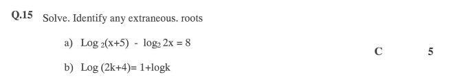 Solved Q.15 Solve. Identify any extraneous, roots a) Log | Chegg.com