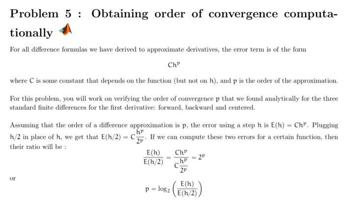 Solved Problem 5 : Obtaining order of convergence computa- | Chegg.com