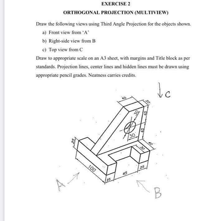 Solved EXERCISE 2 ORTHOGONAL PROJECTION (MULTIVIEW) Draw the | Chegg.com