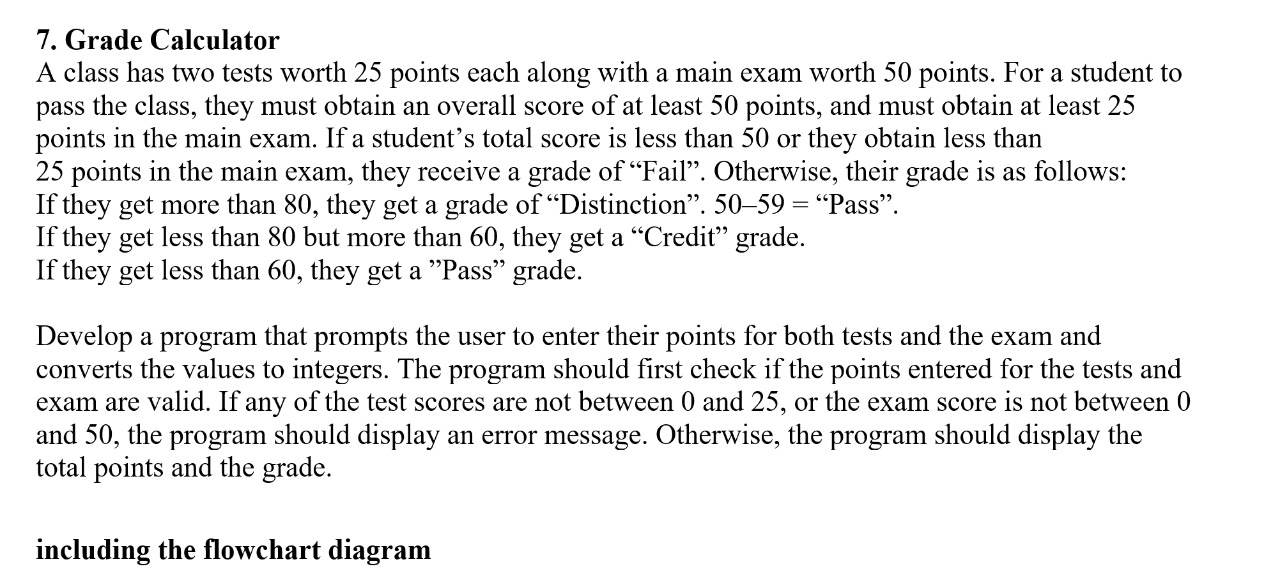 Solved a 7. Grade Calculator A class has two tests worth 25 | Chegg.com