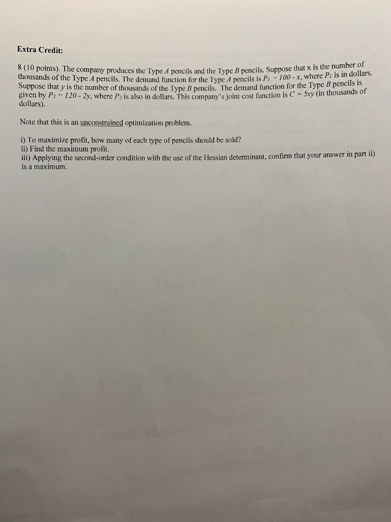 Solved Extra Credit: 10 points). The company produces the | Chegg.com