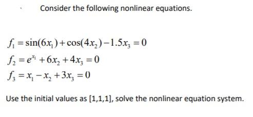 Solved Consider the following nonlinear equations. fi = | Chegg.com