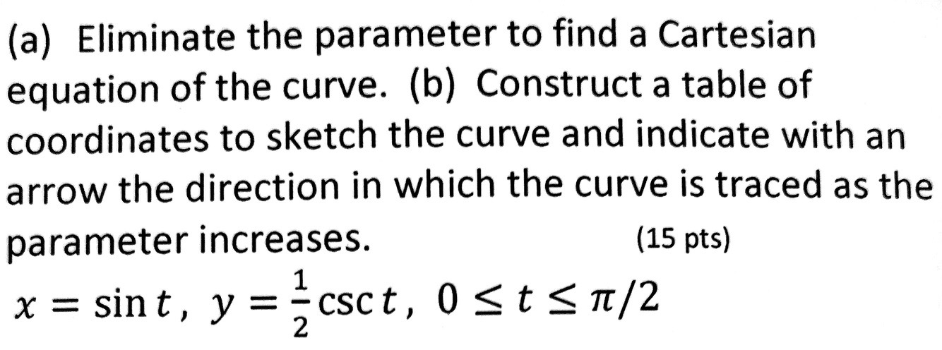 Solved (a) Eliminate the parameter to find a Cartesian | Chegg.com