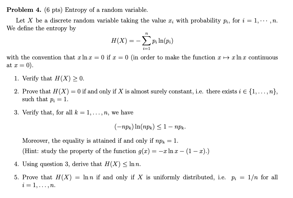 Problem 4. (6 pts) Entropy of a random variable.Let X | Chegg.com