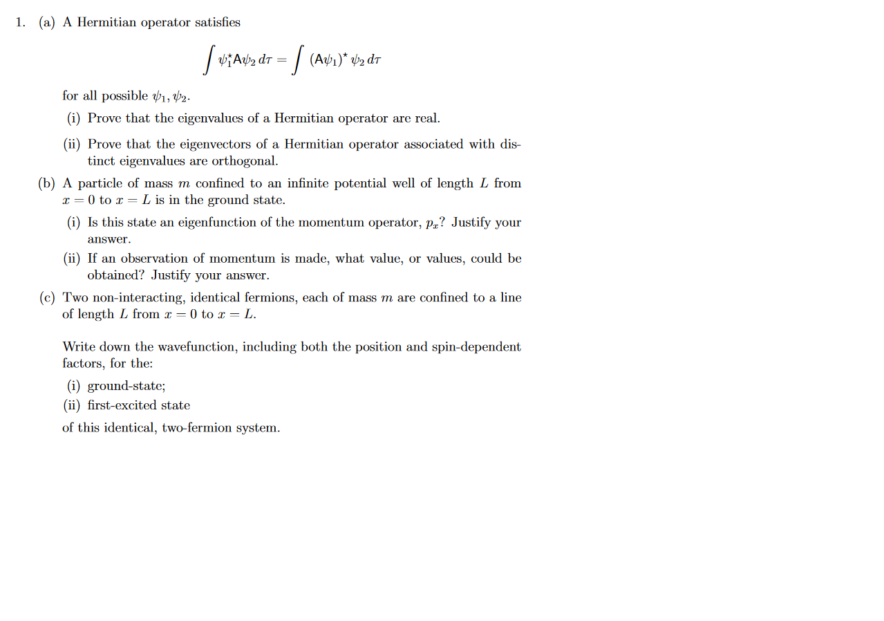 Solved 1. (a) A Hermitian operator satisfies | 41 Ayba dr = | Chegg.com Solved 1. (a) A Hermitian operator satisfies | 41 Ayba dr = | Chegg.com