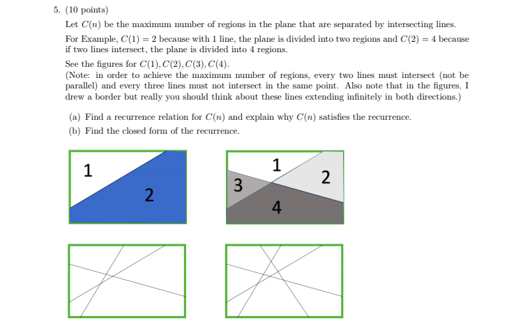 Solved 5. (10 points) Let C(n) be the maximum number of | Chegg.com