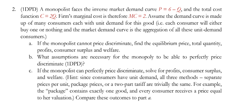 Solved 2. (1DPD) A monopolist faces the inverse market | Chegg.com