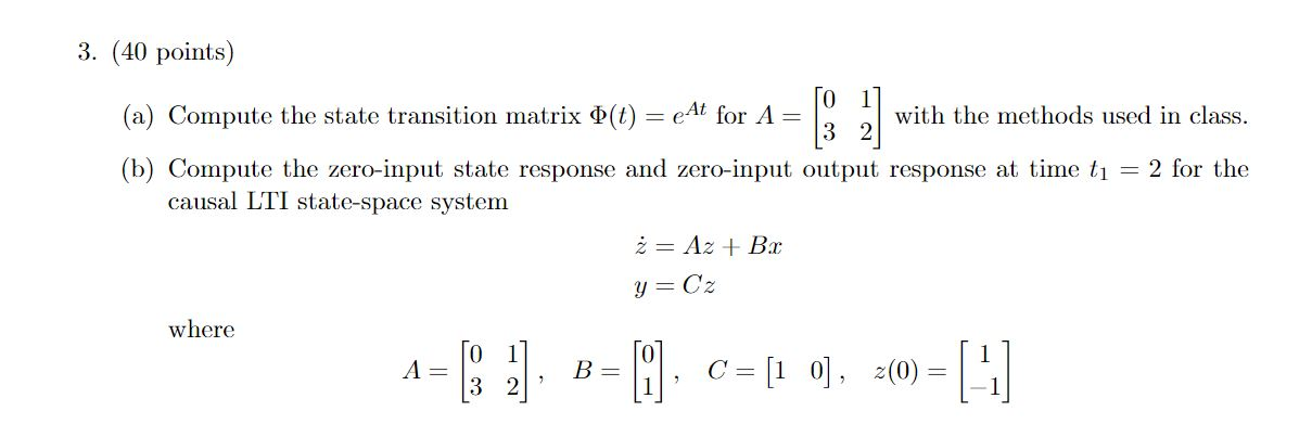 Solved 3. (40 points) (a) Compute the state transition | Chegg.com