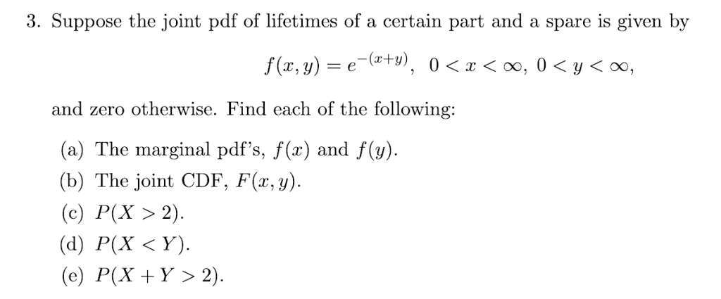 Solved 3. Suppose the joint pdf of lifetimes of a certain | Chegg.com