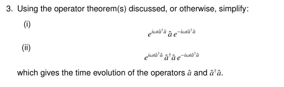 Solved Using the operator theorem(s) ﻿discussed, or | Chegg.com