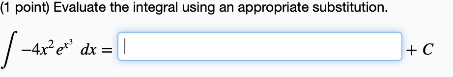 Solved (1 ﻿point) ﻿Evaluate the integral using an | Chegg.com