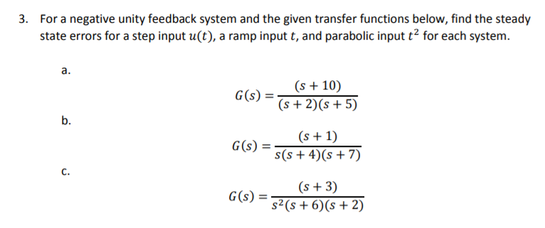 Solved 3. For a negative unity feedback system and the given | Chegg.com