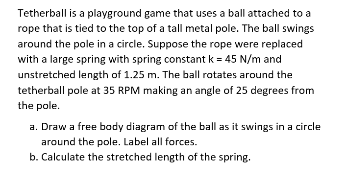 Solved Tetherball is a playground game that uses a ball | Chegg.com