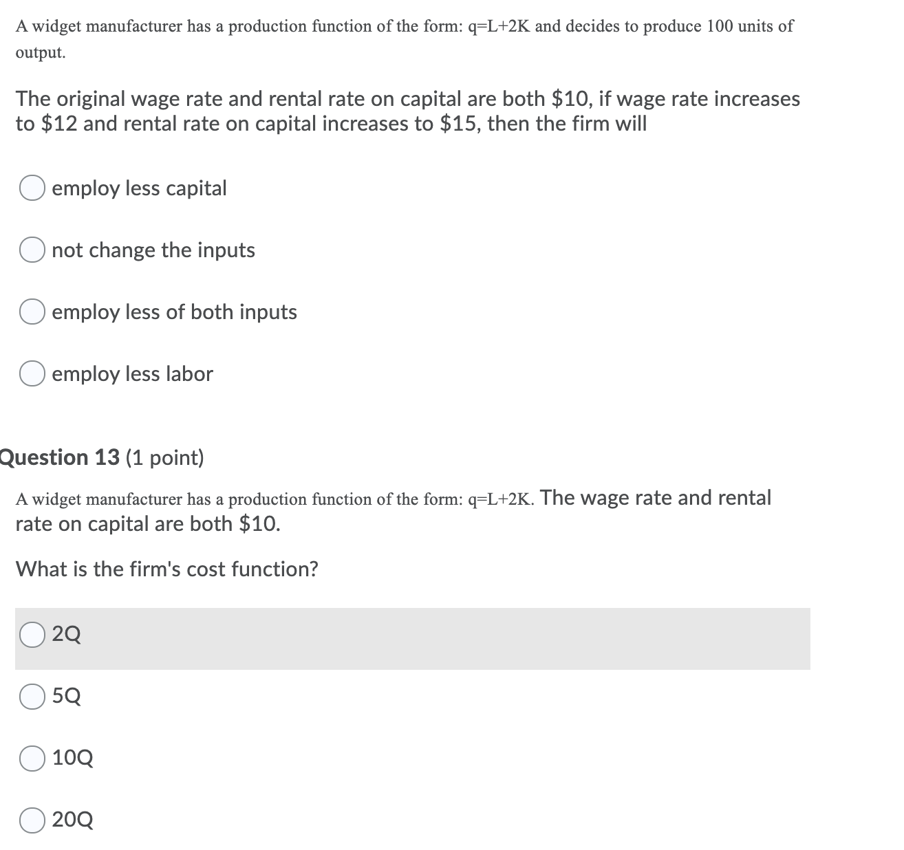 Solved A widget manufacturer has a production function of | Chegg.com