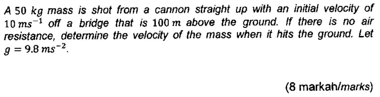 Solved A 50 kg mass is shot from a cannon straight up with | Chegg.com