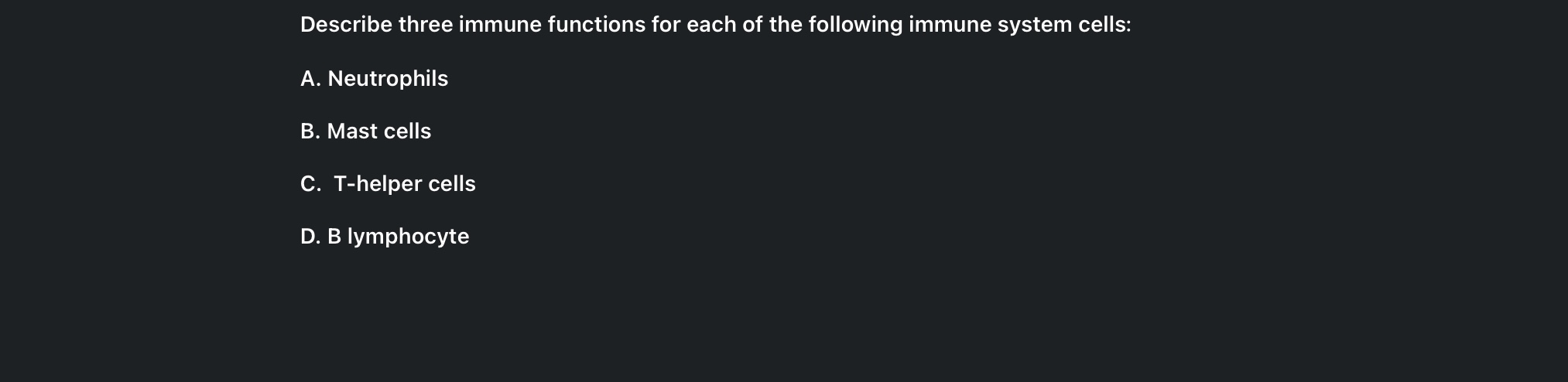 Solved Describe three immune functions for each of the | Chegg.com
