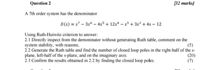 Solved A 7 th order system has the denominator | Chegg.com