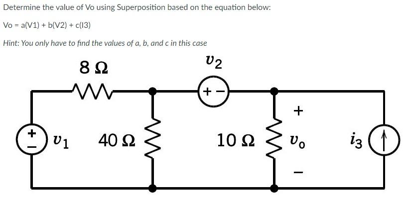 Solved Determine the value of Vo using Superposition based | Chegg.com