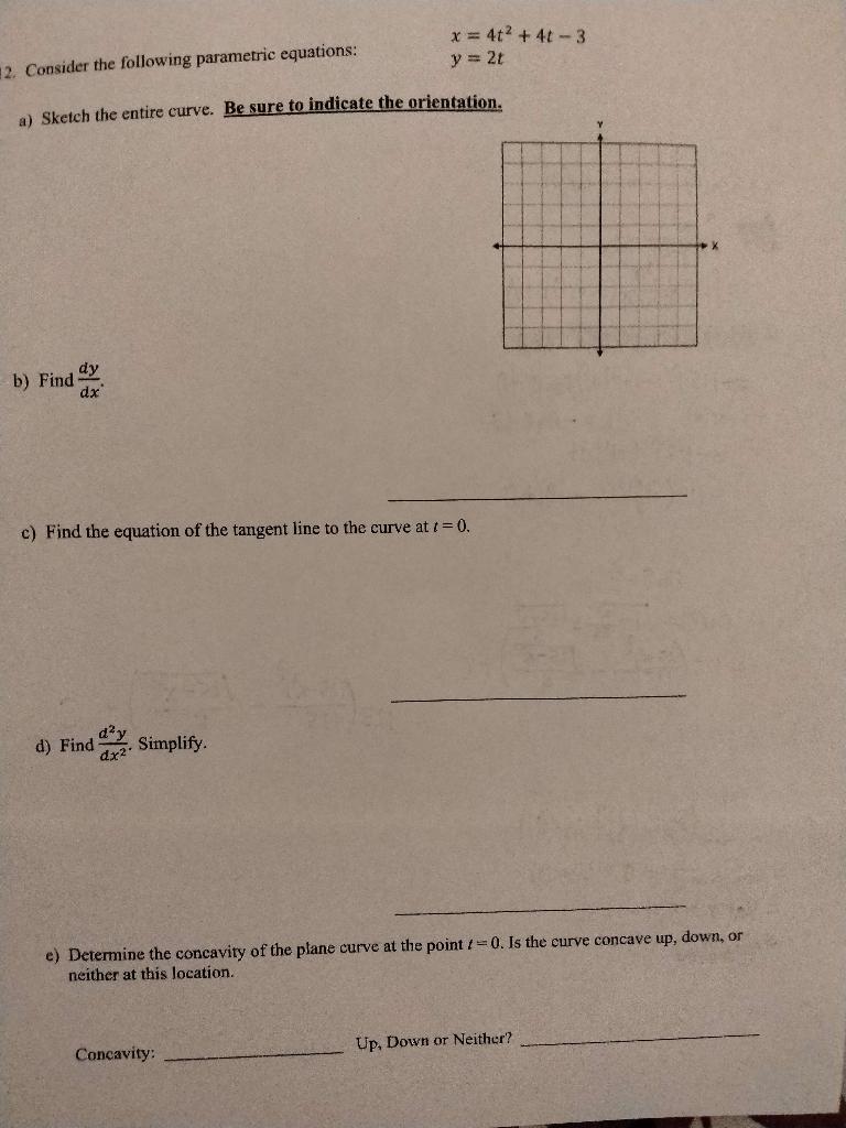 Solved x=4t2+4t−3 2. Consider the following parametric | Chegg.com