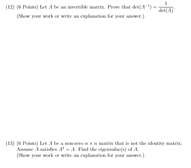 Solved (12) (6 Points) Let A be an invertible matrix. Prove | Chegg.com