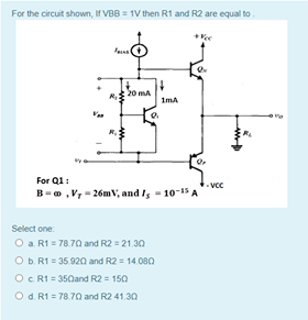 Solved For the circuit shown, If VBB = 1V then R1 and R2 are | Chegg.com
