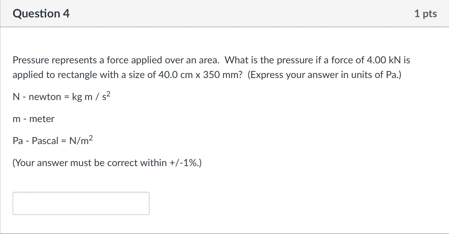 Solved Pressure represents a force applied over an area. | Chegg.com