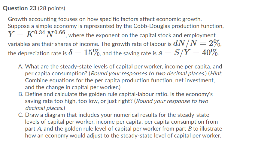 Solved Question 23 (28 points) Growth accounting focuses on | Chegg.com