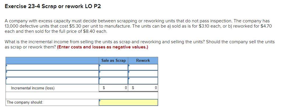 Solved Exercise 23-4 Scrap or rework LO P2 A company with | Chegg.com