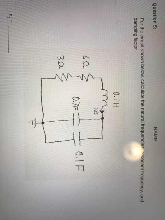 Solved Question 5: NAME: For the circult shown below, | Chegg.com