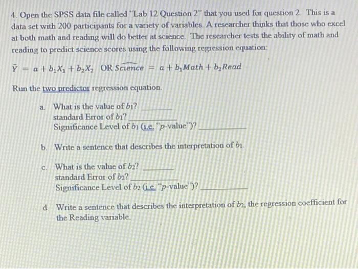 4. Open the SPSS data file called "Lab 12 Question 2" | Chegg.com