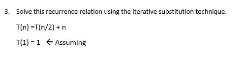 Solved 3. Solve this recurrence relation using the iterative | Chegg.com