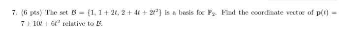 Solved 4. (9 pts) Determine if P={p∈P4:p(t)=at+bt4}, is a | Chegg.com