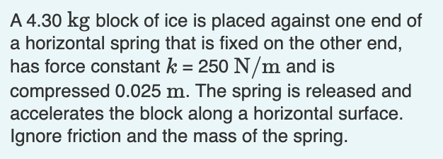 Solved Calculate the work done on the block by the spring | Chegg.com