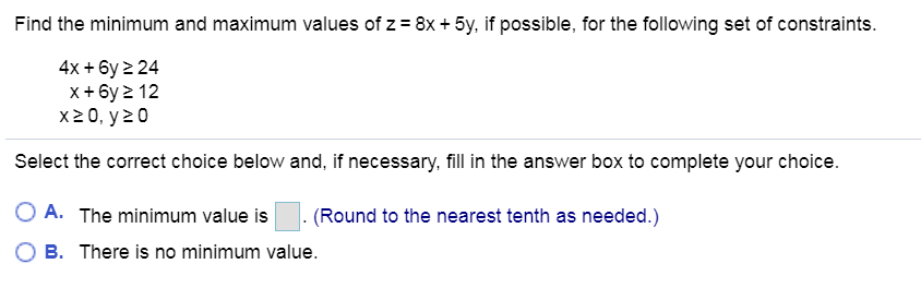 Solved Find the minimum and maximum values of z -8x + 5y, if | Chegg.com