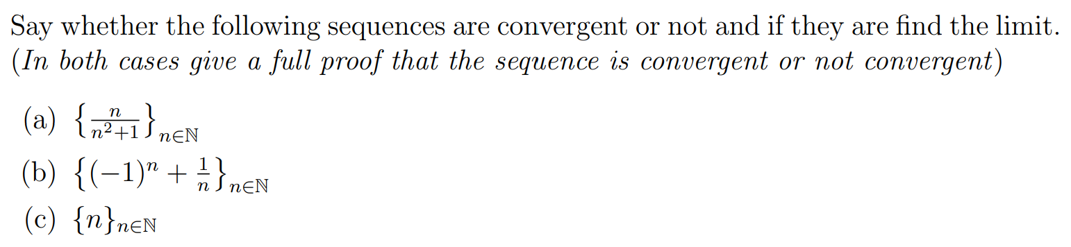 Solved Say whether the following sequences are convergent or | Chegg.com