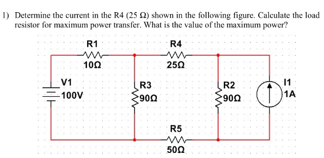 Solved 1) Determine the current in the R4 (25 Ω) shown in | Chegg.com