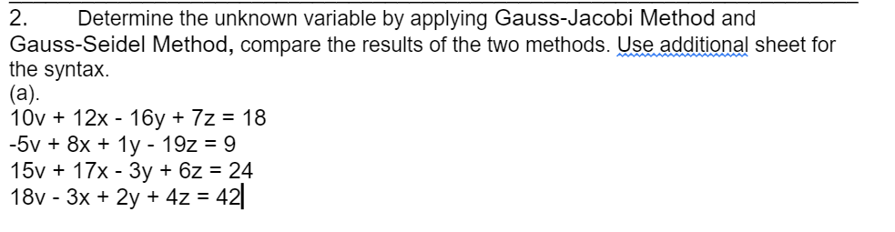 Solved 2. Determine the unknown variable by applying | Chegg.com