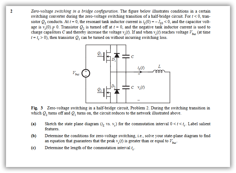 Solved 2 Zero-voltage switching in a bridge configuration. | Chegg.com