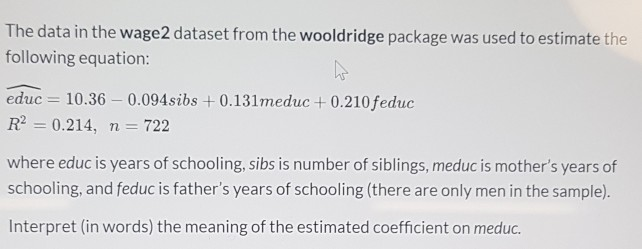 Solved The data in the wage2 dataset from the wooldridge | Chegg.com