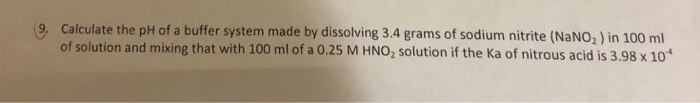 Solved 9, Calculate the pH of a buffer system made by | Chegg.com