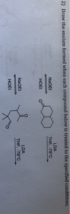 Solved 2) Draw the enolate formed when each compound below | Chegg.com