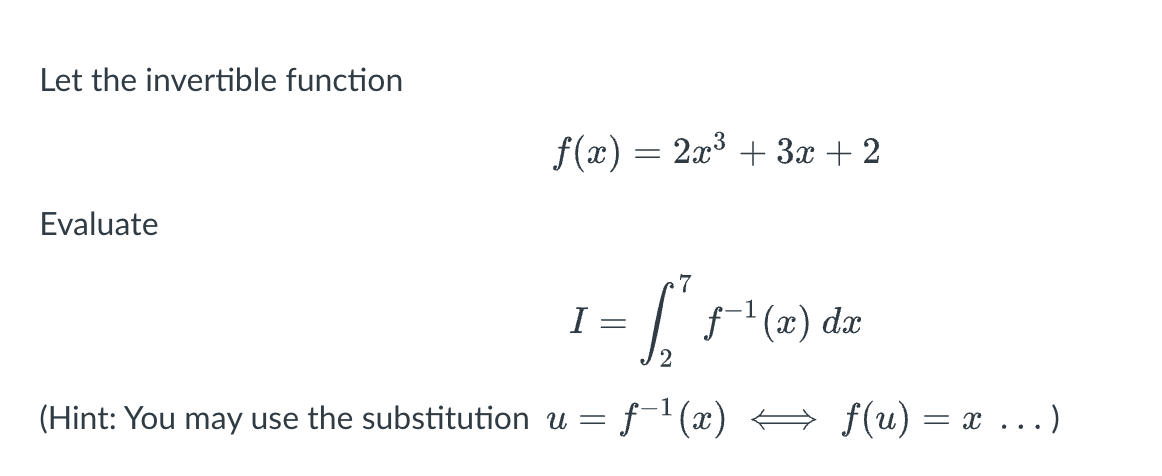Solved Let the invertible function f(x)=2x3+3x+2 Evaluate | Chegg.com