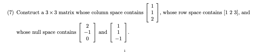 Solved (7) ﻿Construct a 3×3 ﻿matrix whose column space | Chegg.com