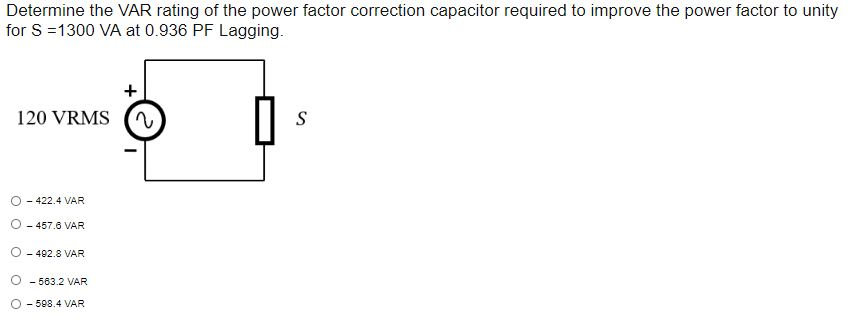 Solved Determine the VAR rating of the power factor | Chegg.com