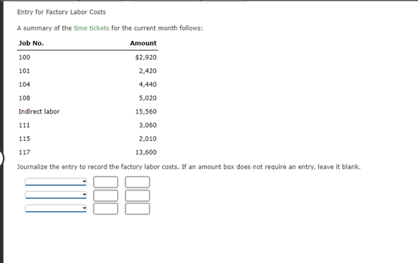 Solved Entry for Factory Labor Costs A summary of the time | Chegg.com
